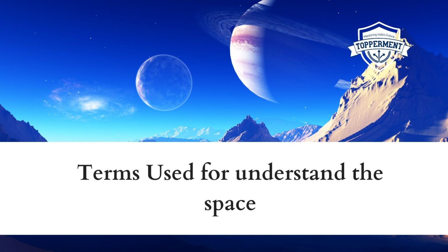 Terms Used for understand the space | UPSC Science and Technology ...