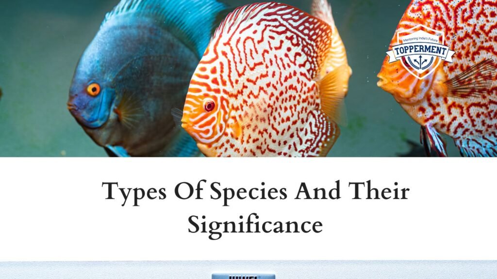 Types Of Species And Their Significance | UPSC Environment - Best UPSC ...