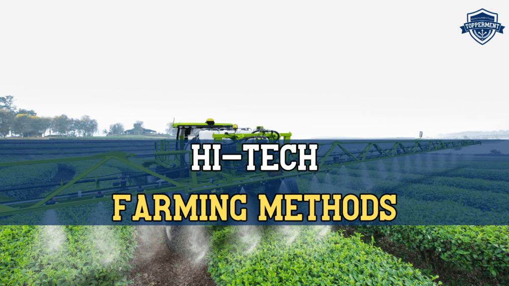 Hi-Tech Farming Methods: Revolutionising Agriculture for the Future ...