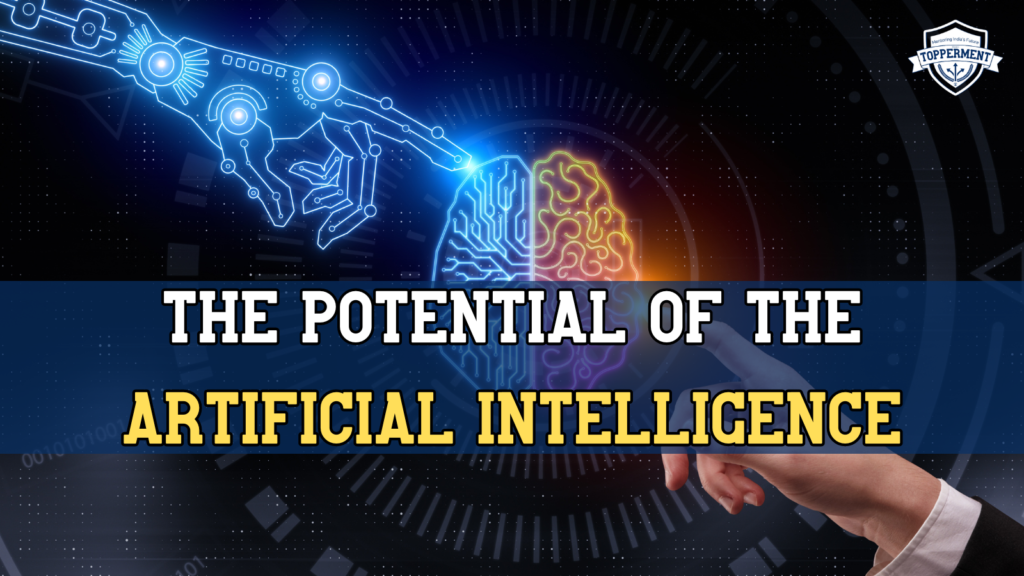 The Potential Of Artificial Intelligence : A Gateway To The Future ...