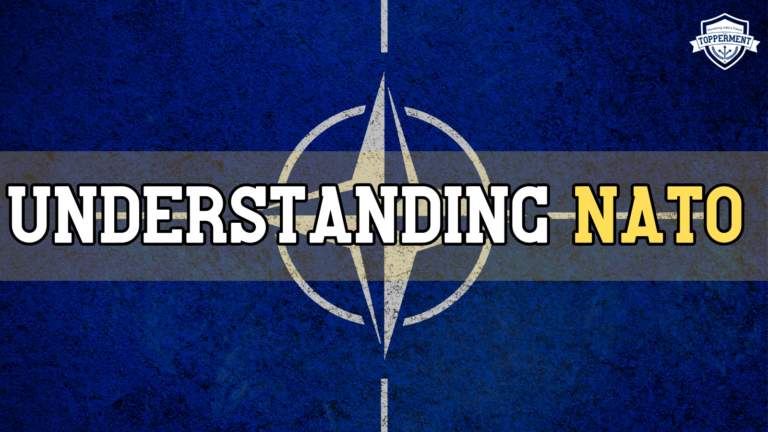 Understanding NATO | UPSC International Relations - TOPPERMENT IAS