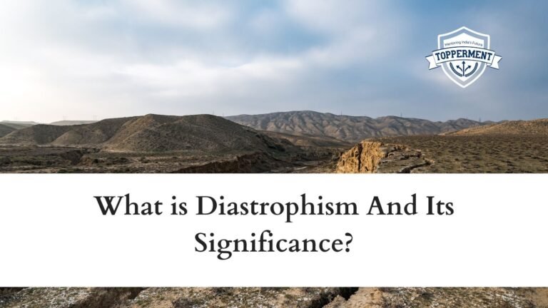What is Diastrophism And Its Significance? | UPSC Geography ...